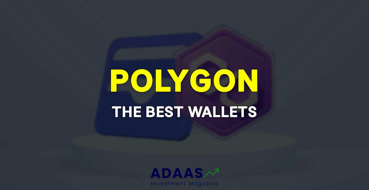 Best Polygon Matic Wallets in 2023: Secure and User-Friendly Options | by Adaas Capital | Medium