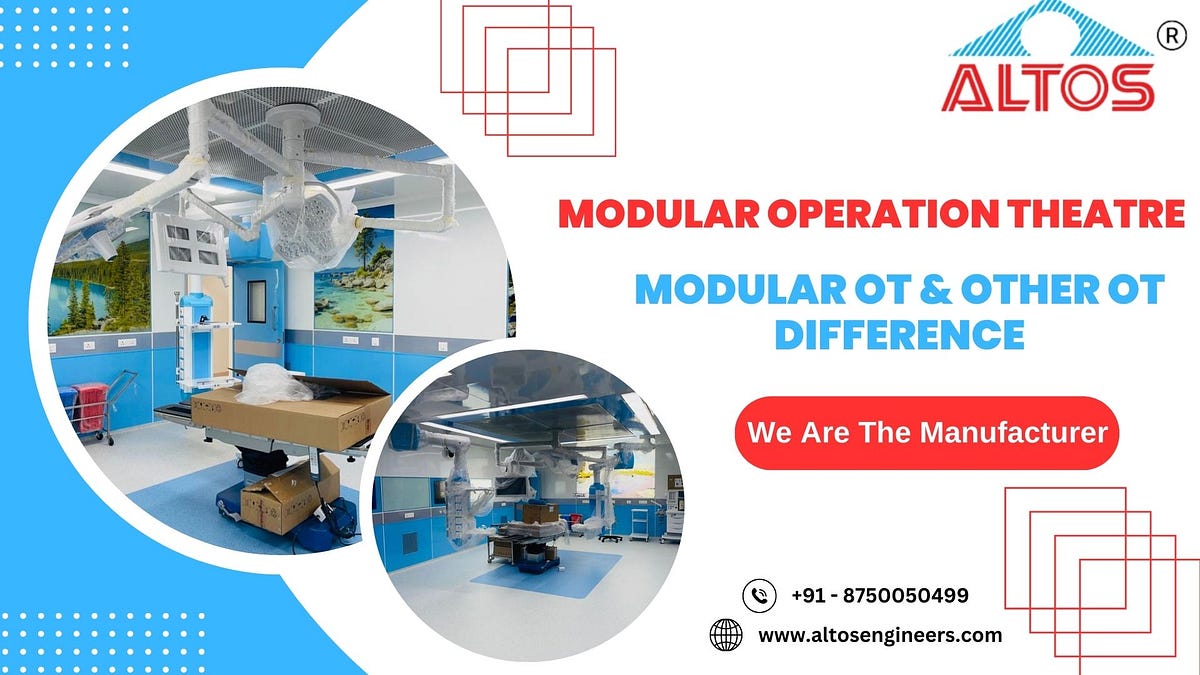 Modular Operation Theatre | Modular OT & Other OT Difference | by Altos ...