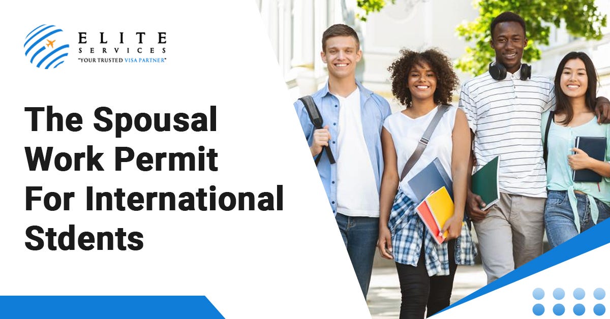 The Spousal Work Permit For International Students | by ...