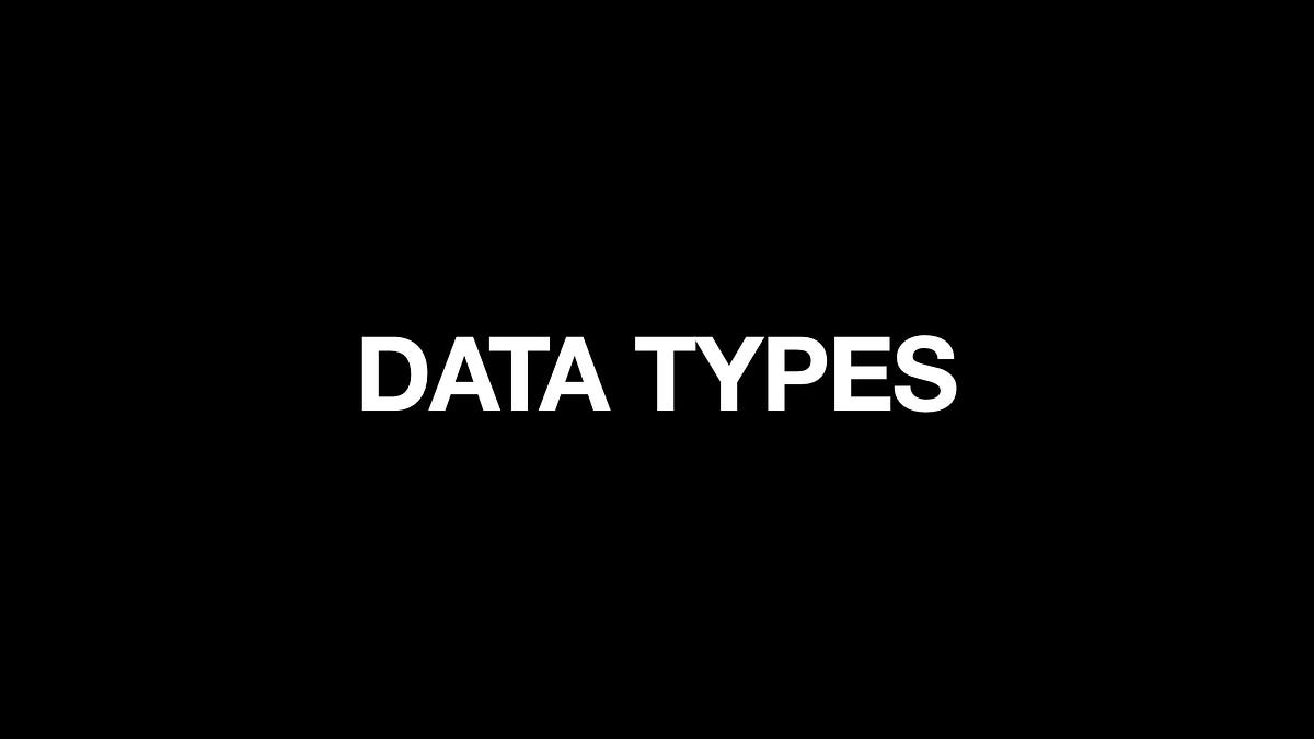 Python Class_3. Data Types | by WEN LOU | Medium