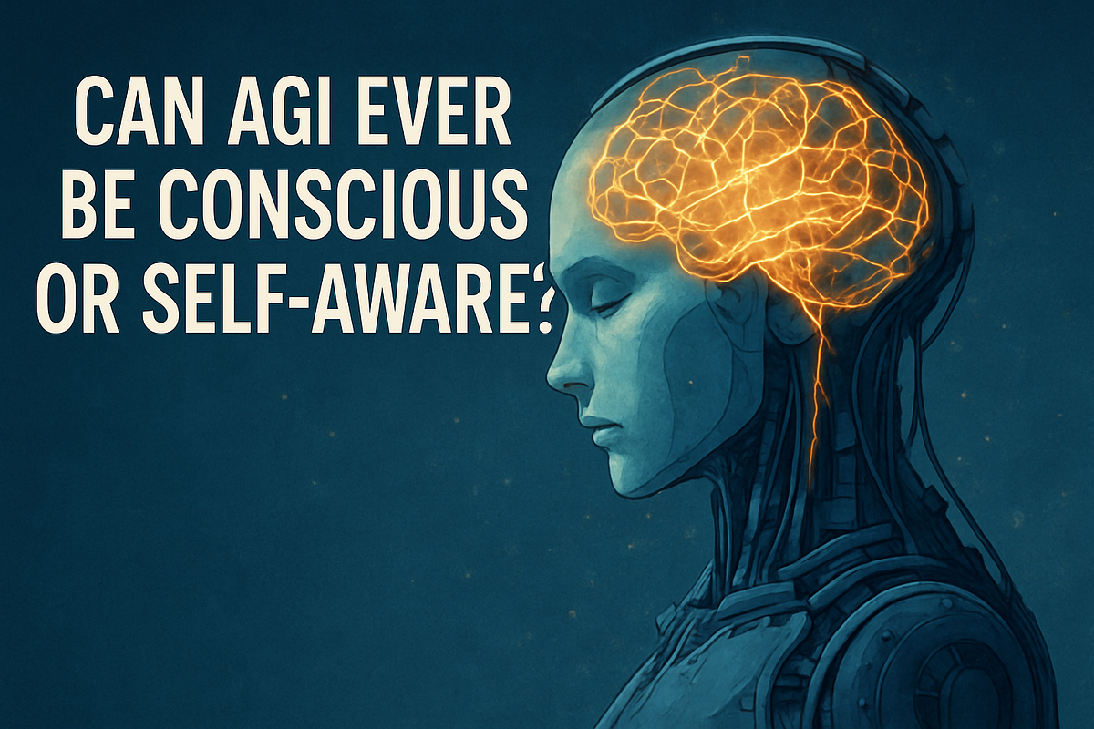 Can AGI Ever Be Conscious or Self-Aware? | by @pramodchandrayan ...