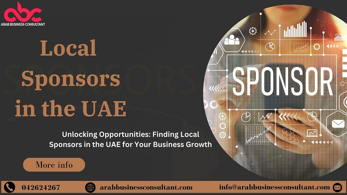 Unlocking Opportunities: Finding Local Sponsors in the UAE for Your ...