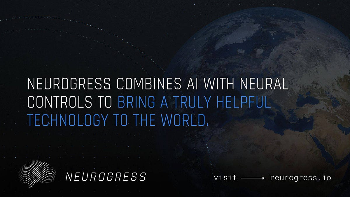 Neurogress combines AI with neural controls to bring a truly helpful ...