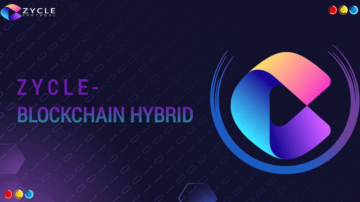Zycle Protocol is a hybrid blockchain that combines proof-of-work (PoW ...