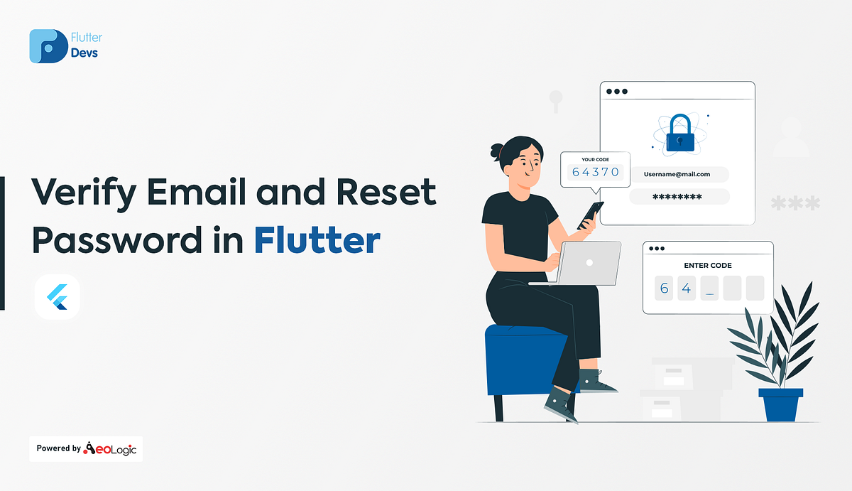 Verify Email and Reset Password in Flutter | by Anmol Gupta | FlutterDevs