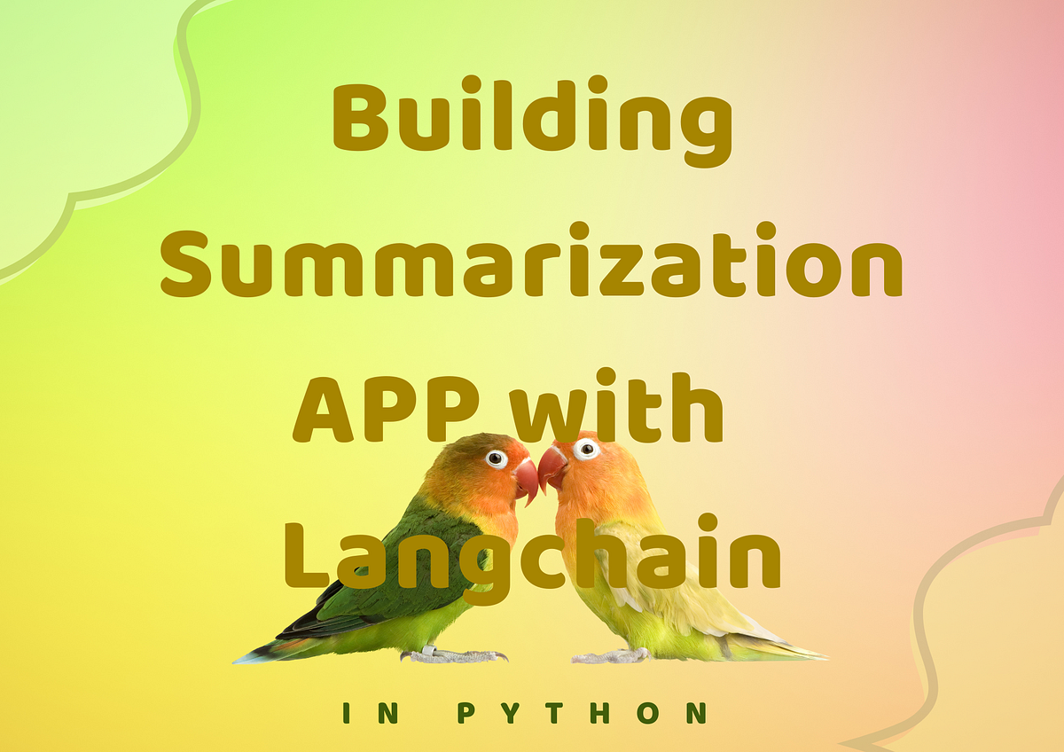 Build Summarizer using ChatGPT LangChain | Level Up Coding