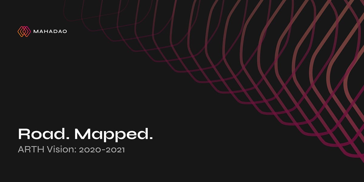 ARTH Roadmap & Roll Out. The ARTH ecosystem is the first of its… | by ...