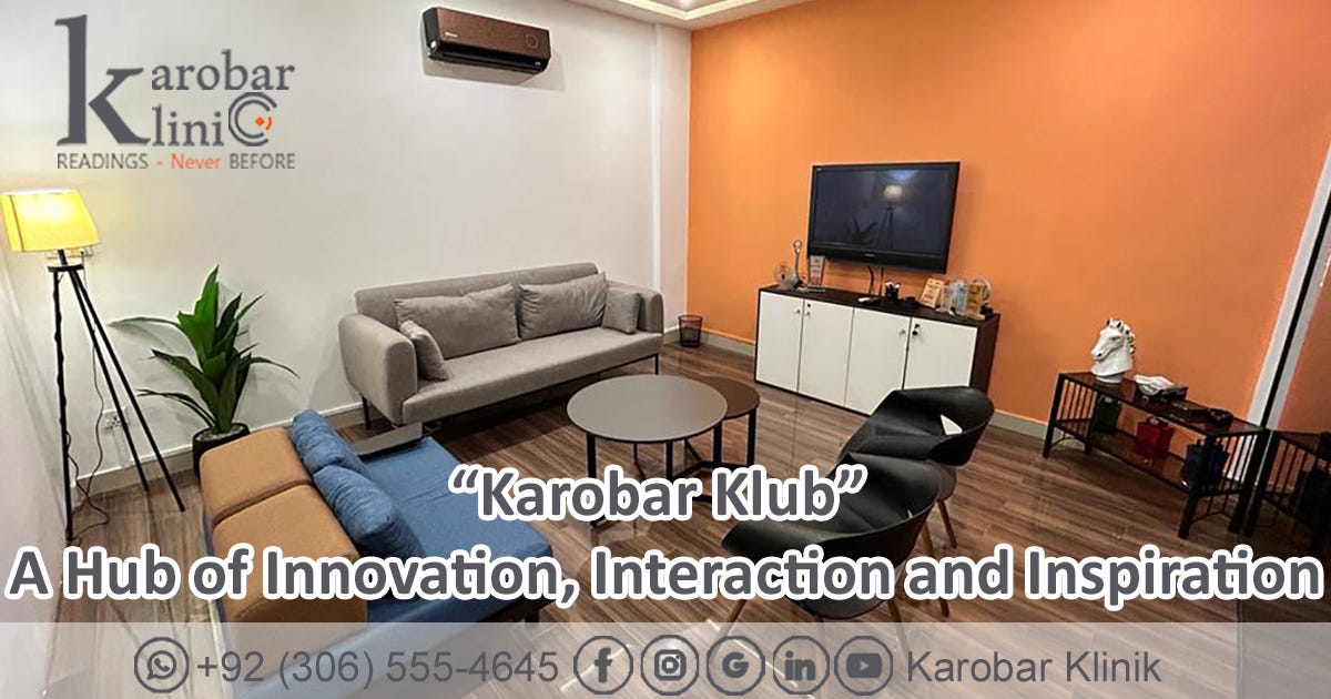 Karobar Klub: Lahore’s Premier Co-Working Space | by Dr. Tayyab Qazi ...