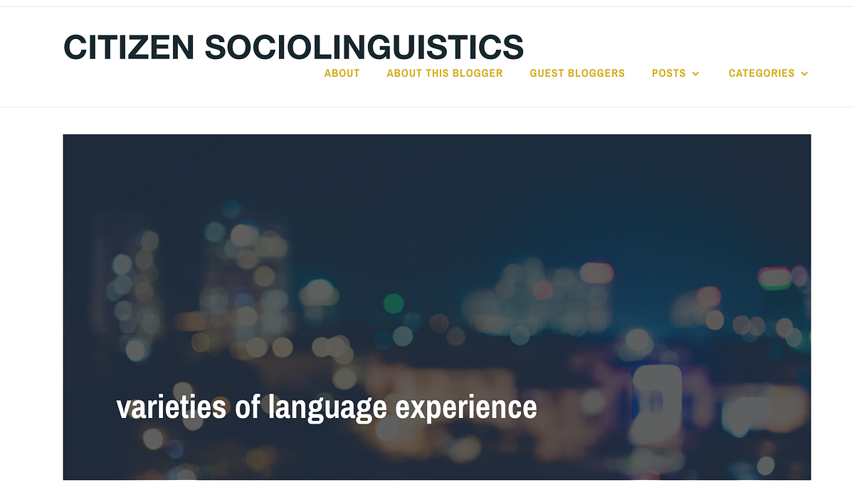 Keeping Up With “Citizen Sociolinguistics”: A Revolutionary Blog by Dr ...