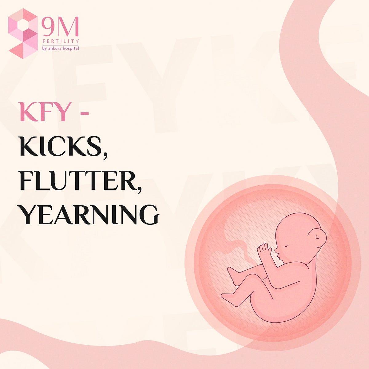 Kicks Flutter Yearning — 9M Fertility - 9M Fertility - Gachibowli, Pune ...