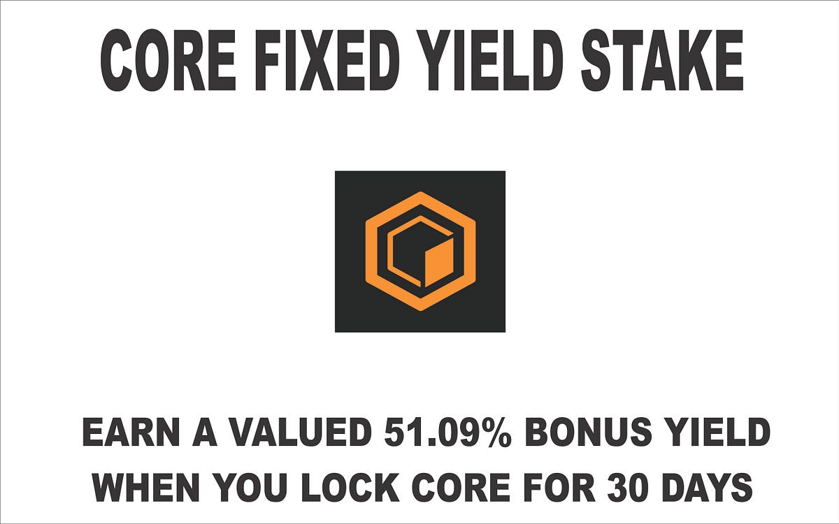CORE FIXED YIELD STAKE - CORE DAO - Medium
