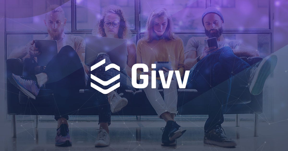 The Givv ecosystem and how it’s changing crowdfunding | by Givv.io | Medium