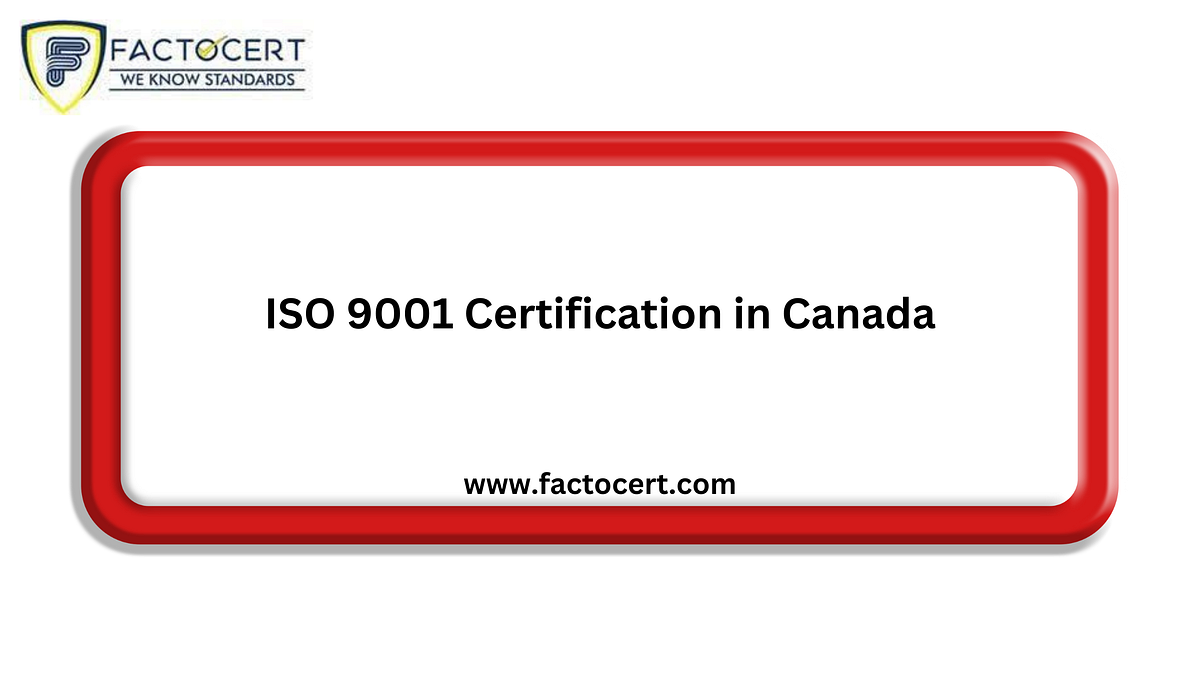 How Will Canadian ISO 9001 Certification Change Healthcare? | by ...