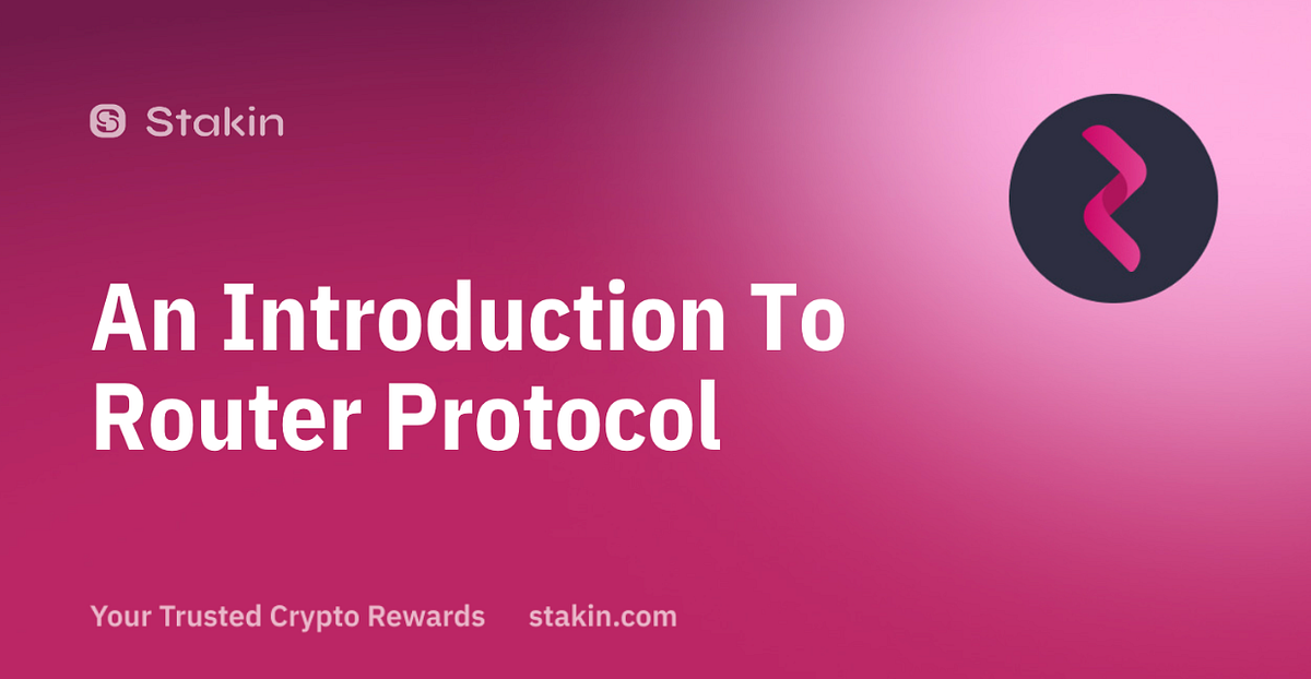 A Quick Introduction To Router Protocol by Stakin | Stakin