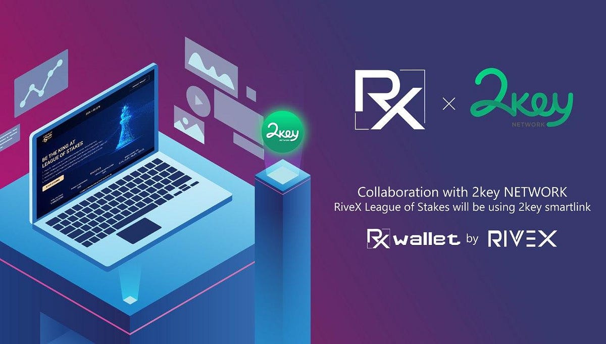 RiveX & 2key Network — League of Stakes and 2key Smartlinks! | by RiveX ...