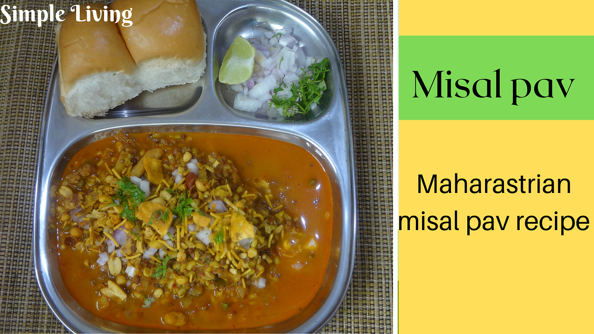 Misal pav | Maharastrian misal pav | by Simple Living | Medium