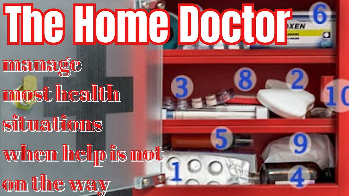 The Home Doctor — A Comprehensive Guide | by Sanjay Nandan | Dec, 2023 ...