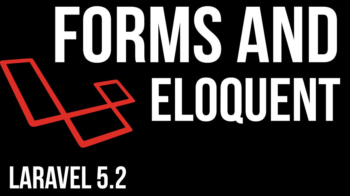 Laravel 5 Eloquent Explained in the Simplest Way -Part 1 | by Rakshith Vasudev | Medium