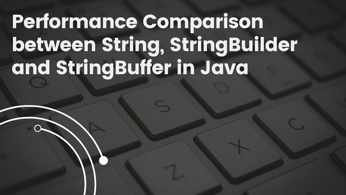 Understanding String Stringbuilder And Stringbuffer In Java By 8038