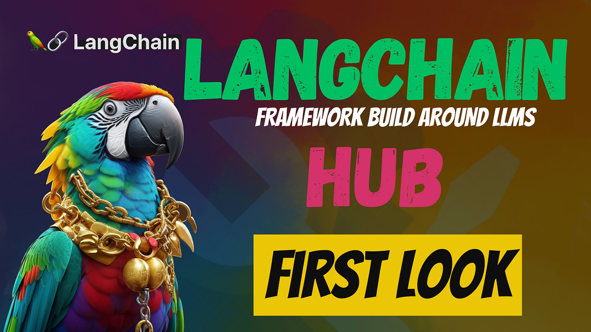 What Is LangChain Hub. Home for uploading, browsing, pulling… | by Sudarshan Koirala | Medium