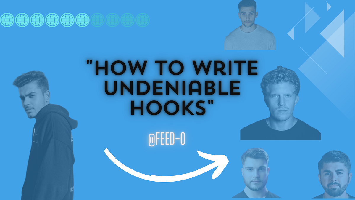 I Studied 50 big 'WRITERS’ to write the best possible HOOKS:⬇️ | by ...
