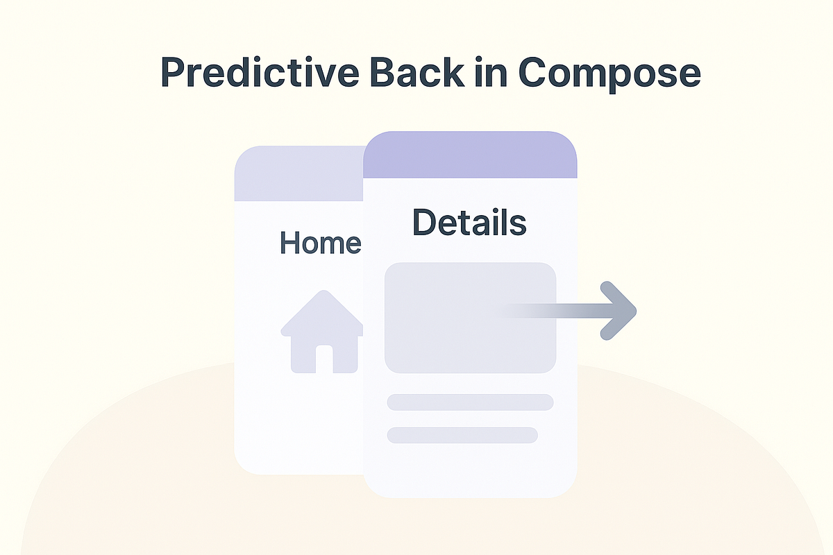 Predictive Back Navigation in Android 15+: Making Transitions Smoother with Jetpack Compose | by ...