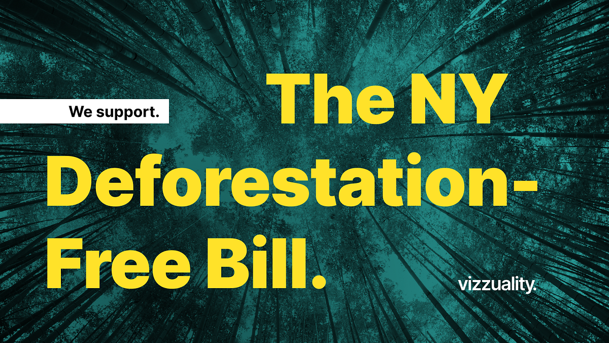 Make the New York Tropical Deforestation Free Procurement Act a reality. | by Vizzuality ...