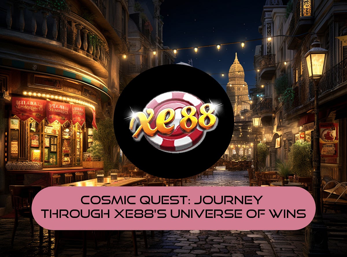 Cosmic Quest: Journey Through XE88’s Universe of Wins | by MybosCuci | Feb, 2024 | Medium