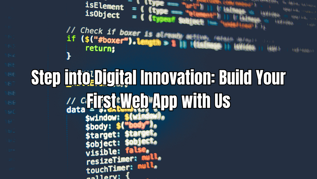 Step into Digital Innovation: Build Your First Web App with Us — Web Development Kidderminster ...