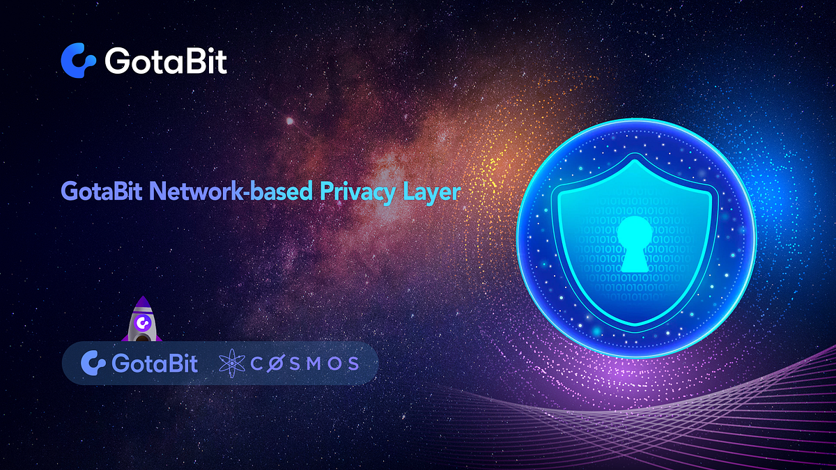 GotaBit Network-based Privacy Layer | by GotaBit | Medium