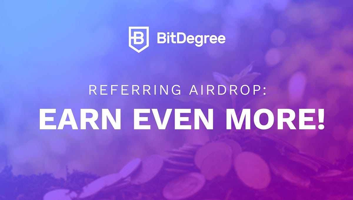 Earn 5% from each referred transaction — fully refreshed BitDegree Referral Program is open ...