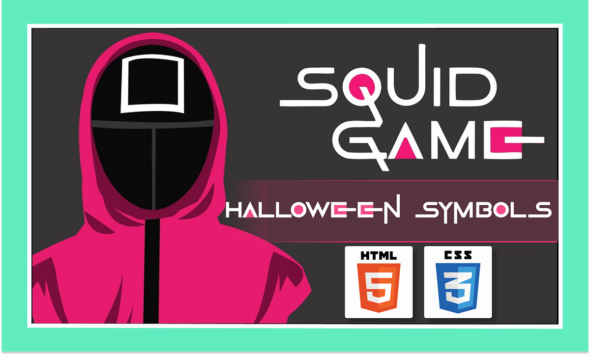 How to Create SQUID GAME Symbols with Html & CSS | by Nirmani warakaulla | Quick Code | Medium