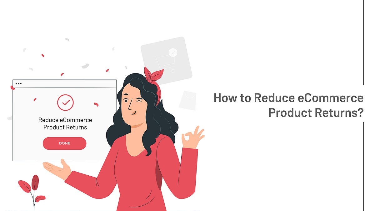 How to Reduce eCommerce Product Returns? | by sellers hub | Medium