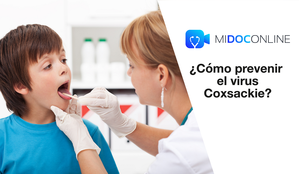 ¿Cómo prevenir el virus Coxsackie? | by MIDOCONLINE | Medium