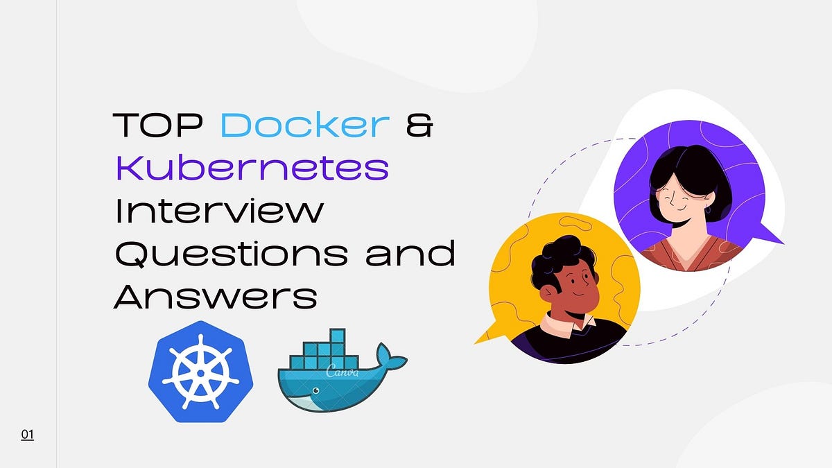 Top Interview Questions & answers for Docker & Kubernetes. | by Mohd ...