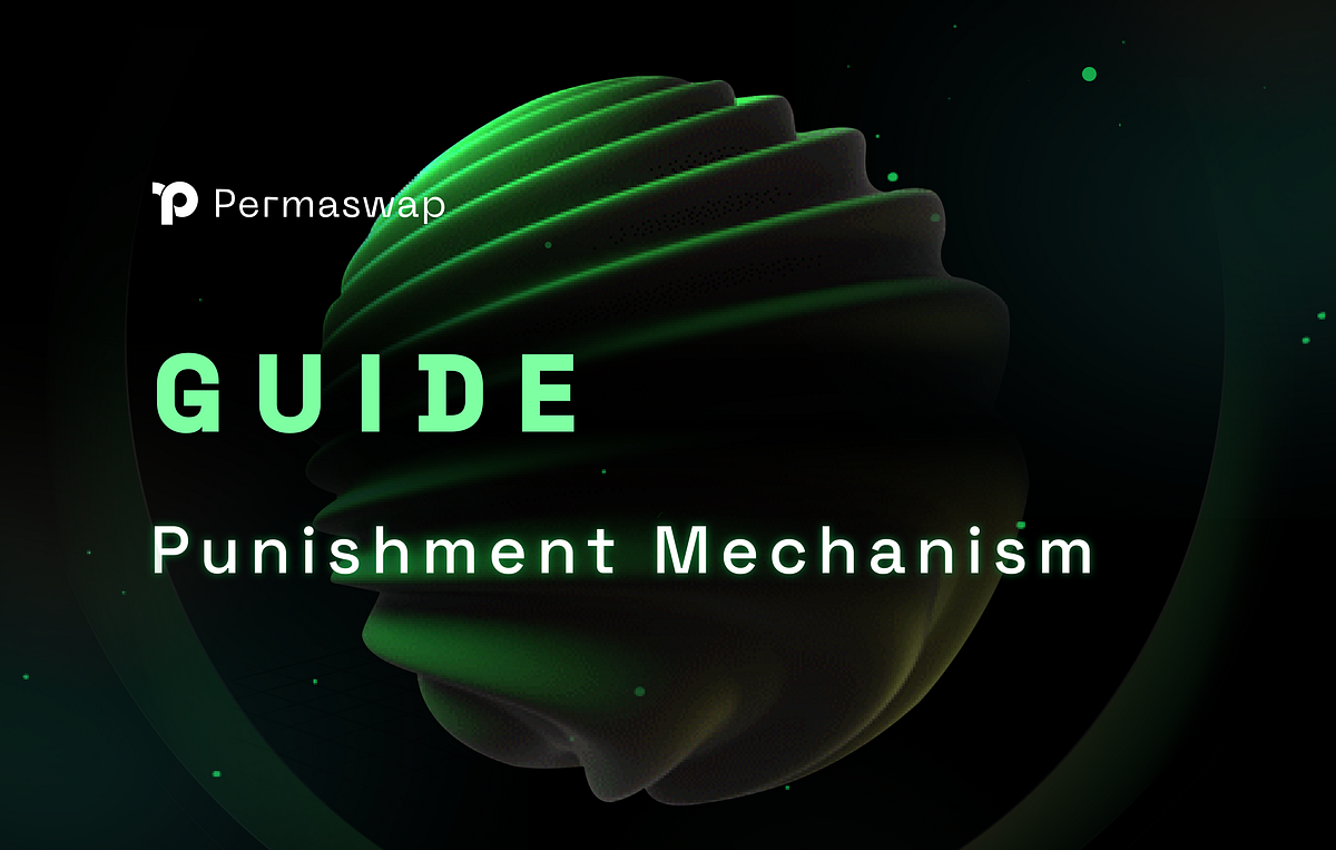 Punishment Mechanism. Permaswap, as the first real-time… | by 🐘Permaswap | Permaswap | Medium