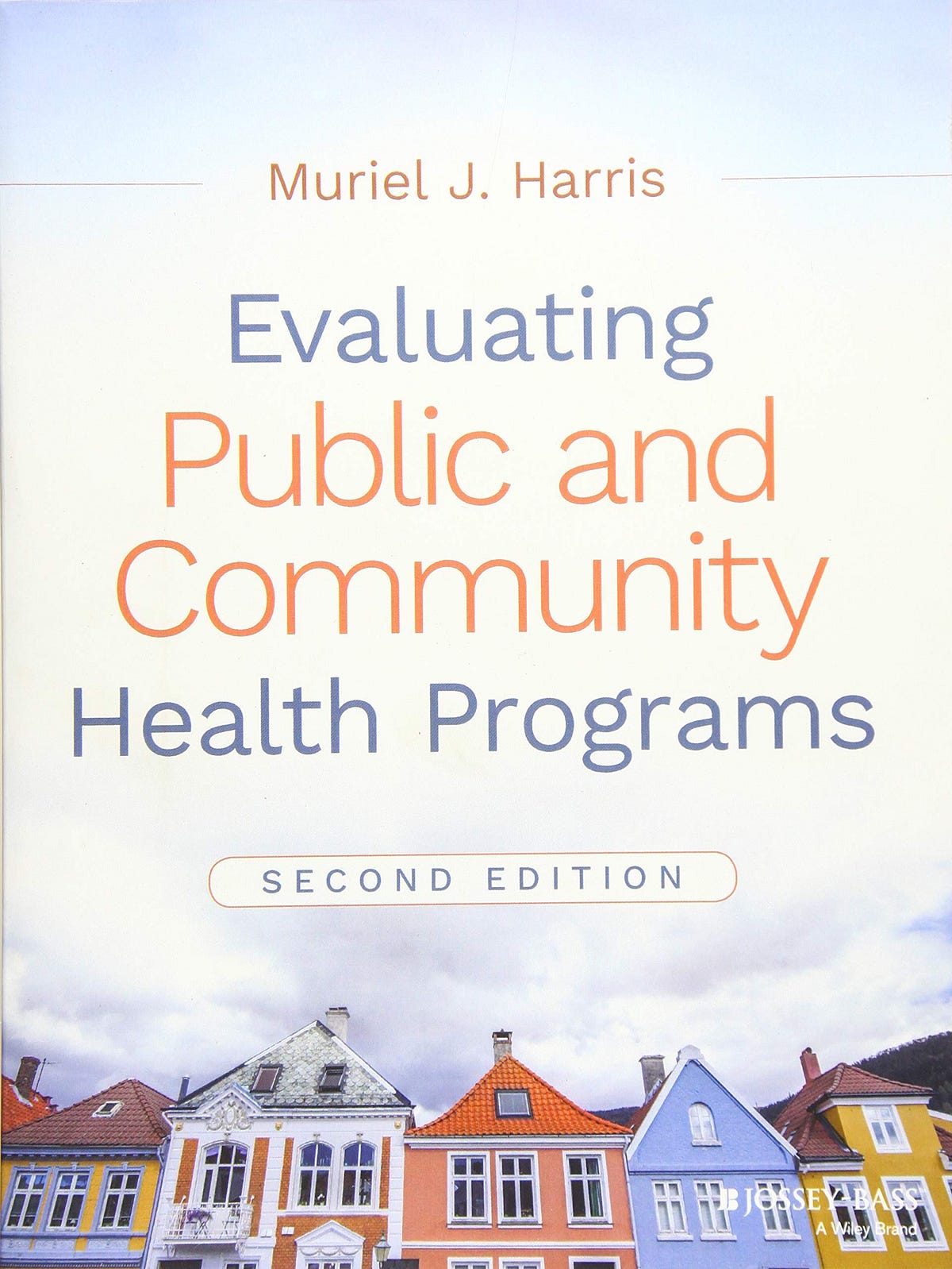 [READ][BEST]} Evaluating Public and Community Health Programs | by ...