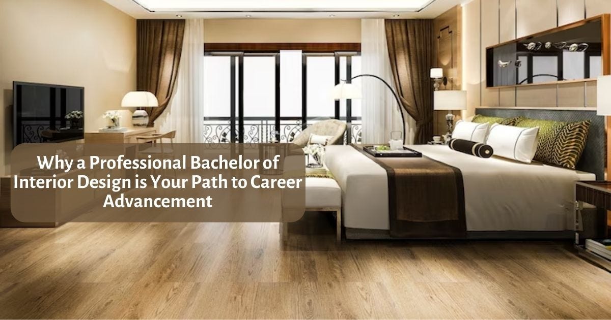 Why a Professional Bachelor of Interior Design is Your Path to Career ...