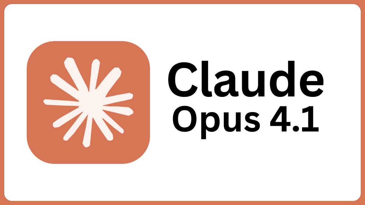 Claude Opus 4.1 is Here: Anthropic’s Next-Gen AI Model for Coding and Beyond | by ...