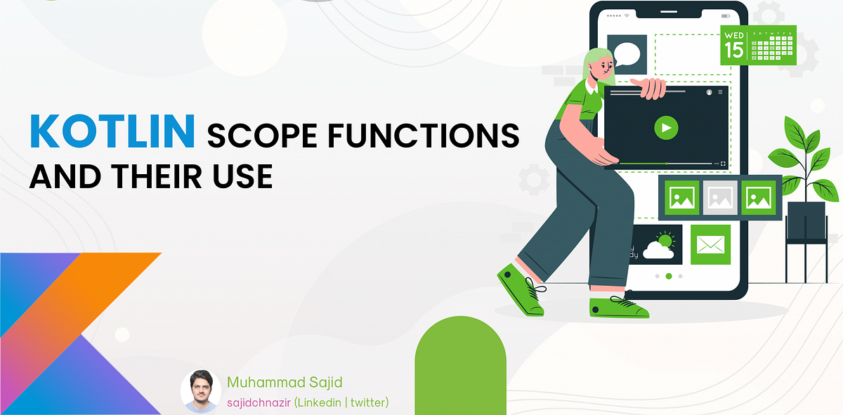 Kotlin Scope functions🔥WHY 🔥WHEN 🔥HOW | by Muhammad Sajid Nazir | Medium