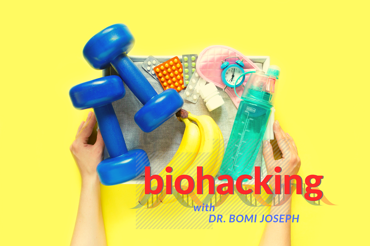 Dr. Bomi Joseph Discusses ‘Biohacking’ | by Dr. Bomi Joseph | Dr. Bomi ...