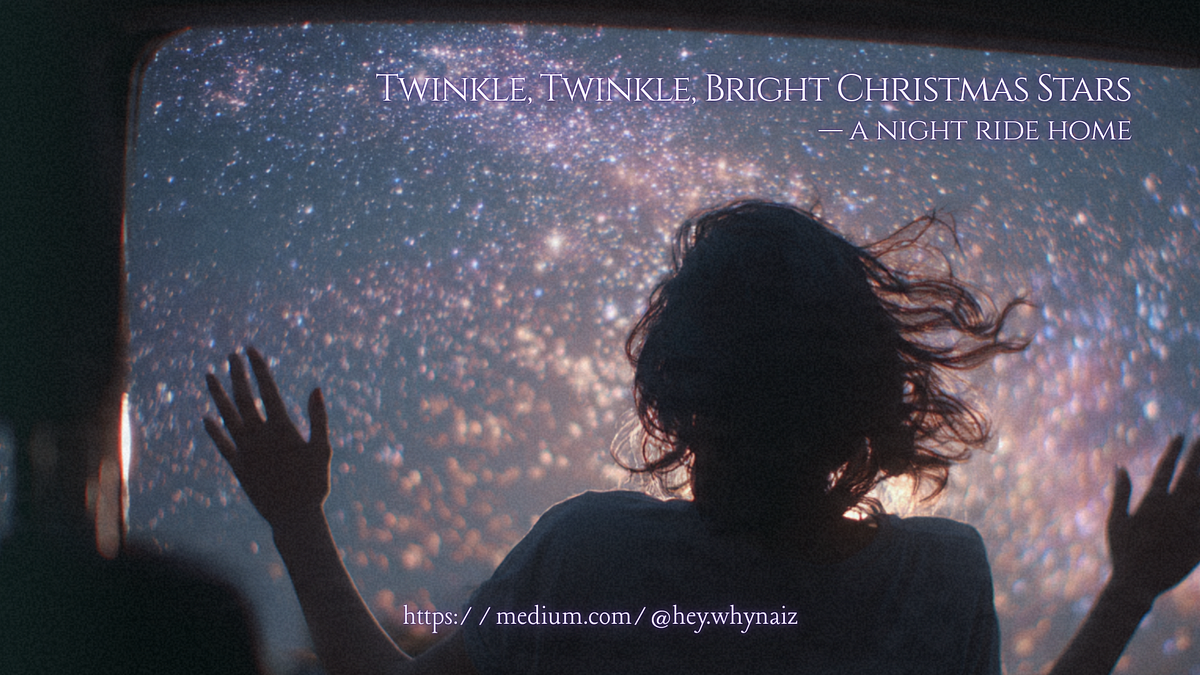 Twinkle, Twinkle, Bright Christmas Stars | by Ynaiz Miranda | Dec, 2025 ...