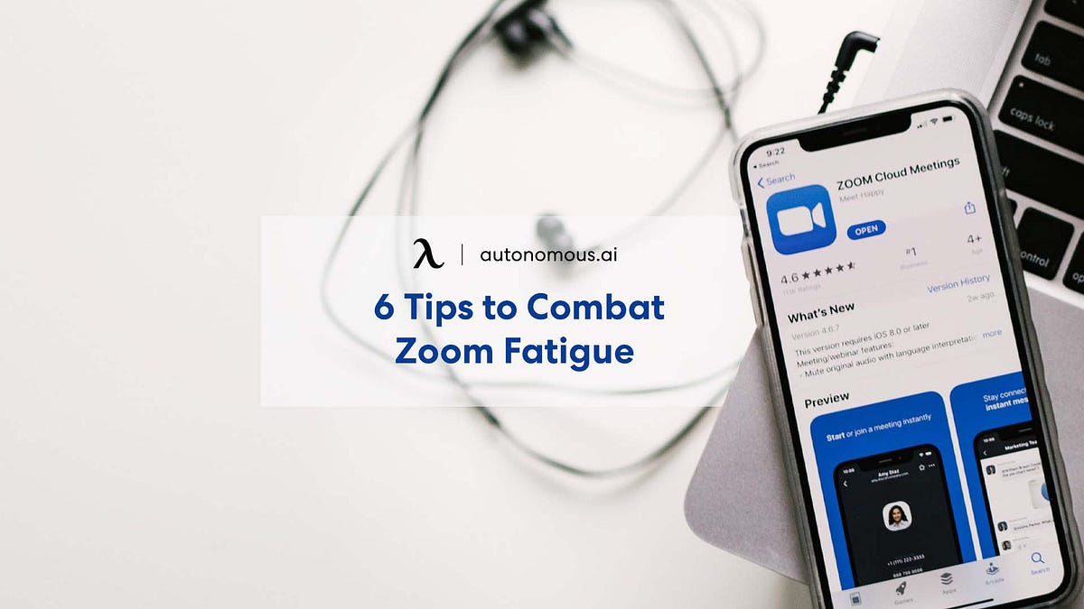 6 Tips to Combat Zoom Fatigue | #WorkSmarter