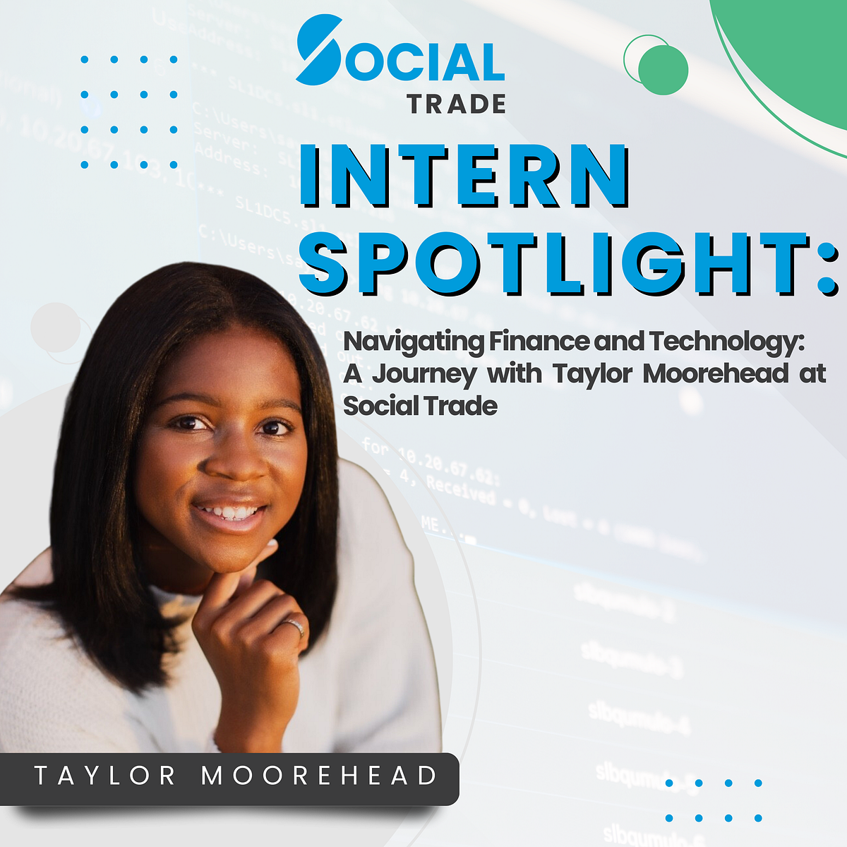 Intern Spotlight: Taylor Moorehead | by Social Trade | Medium