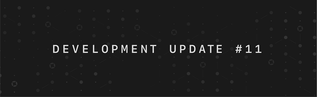 Development Update #11 — August — September 2018 | by Leonid Logvinov | Medium