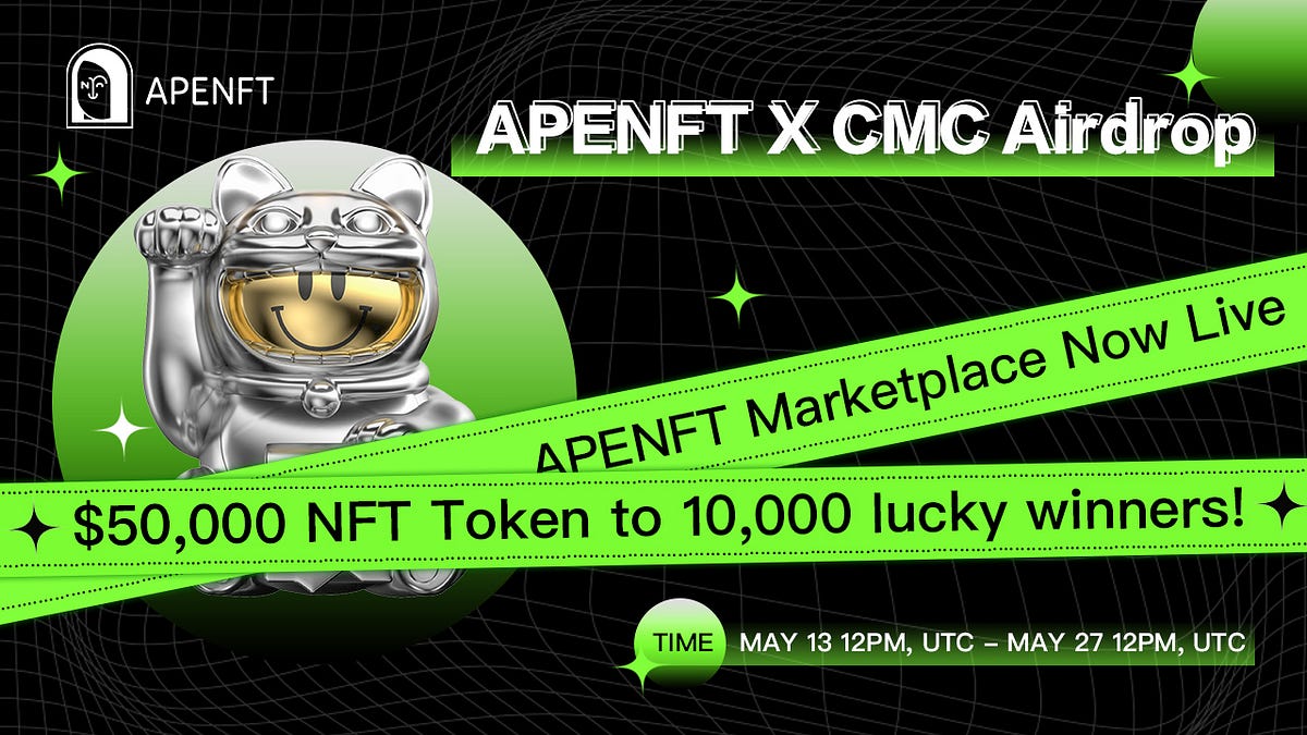 APENFT X CMC Airdrop to All APENFT Lovers! | by APENFT | Medium