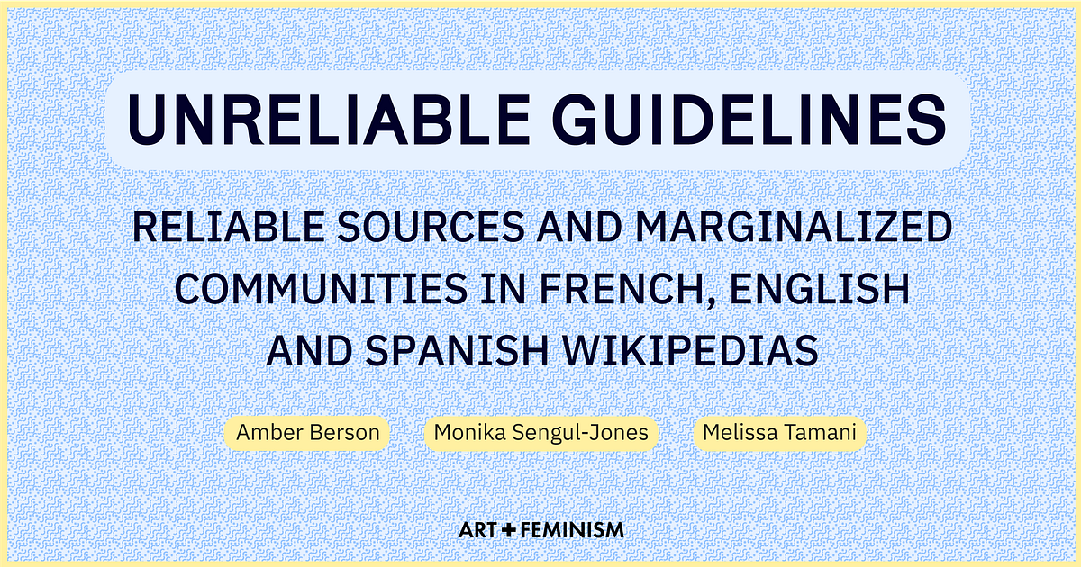 Unreliable Guidelines: Researching reliable source guidelines in ...