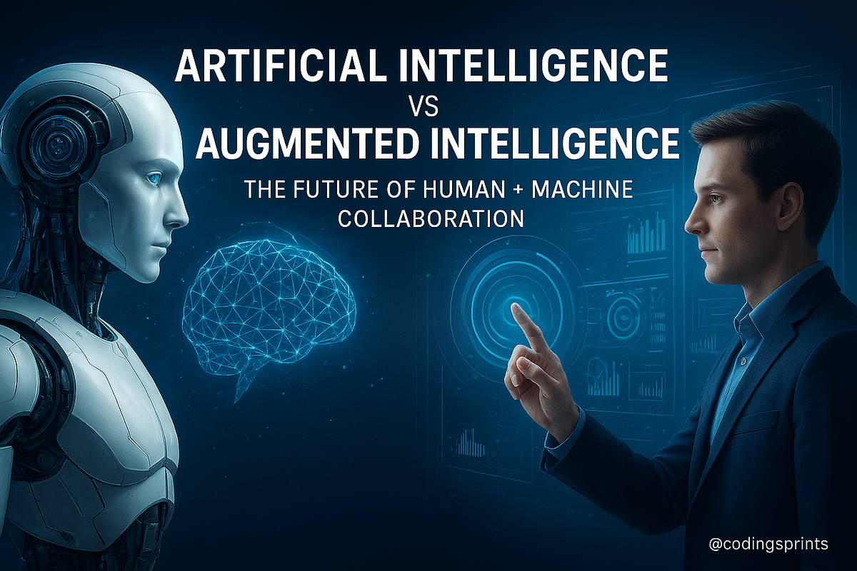 Artificial Intelligence vs Augmented Intelligence — The Future of Human + Machine Collaboration ...
