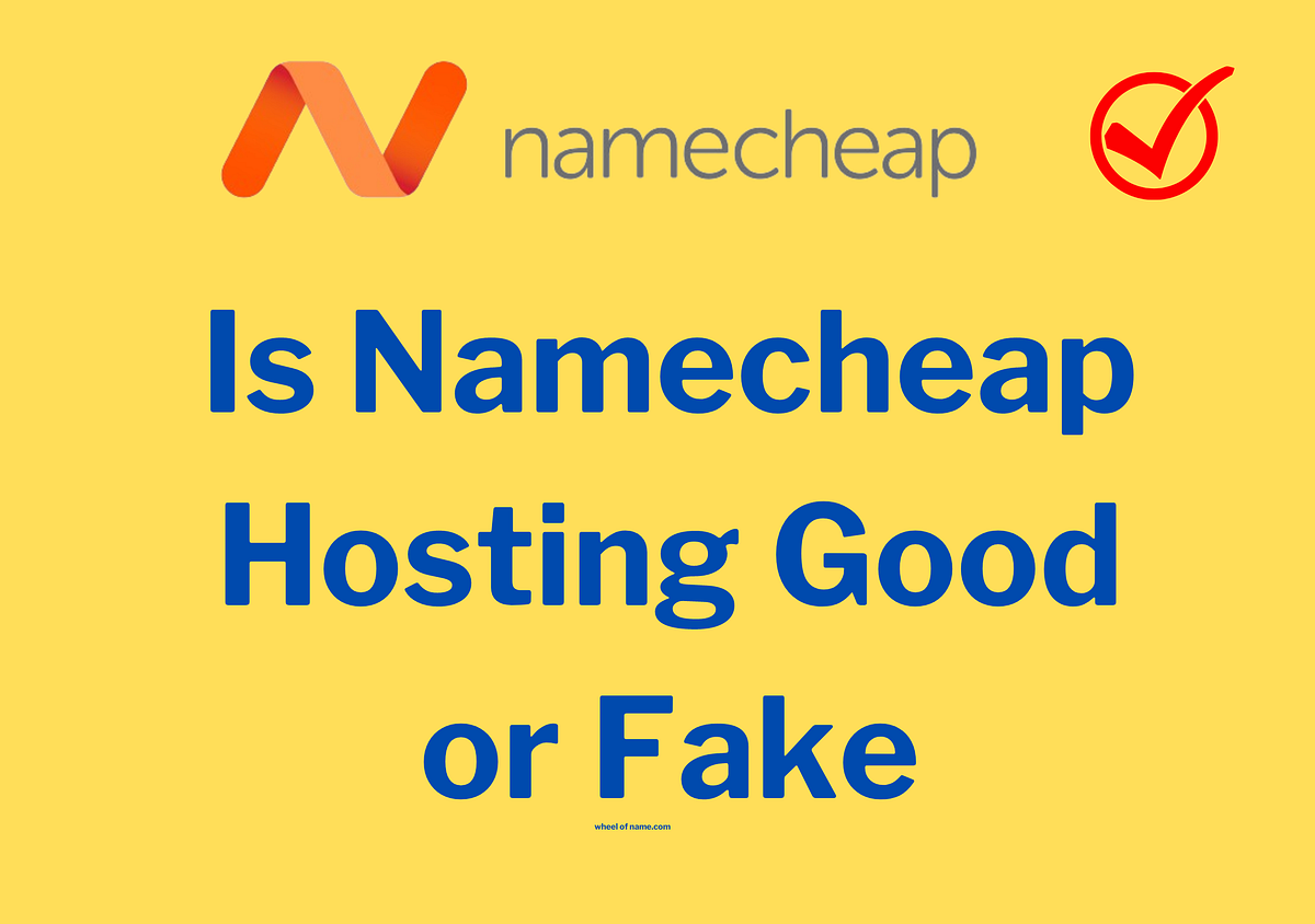 Is Namecheap Hosting Good or Fake (2024 Shocking Answers) | Medium