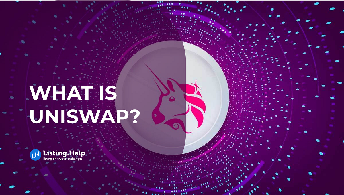 What Is Uniswap and How Does It Work? | by Walter Venin | The Listing ...